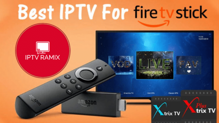 Best Fire TV Stick IPTV Service 2025 - Ramix IPTV 4K - Buy Cheap IPTV Subscription