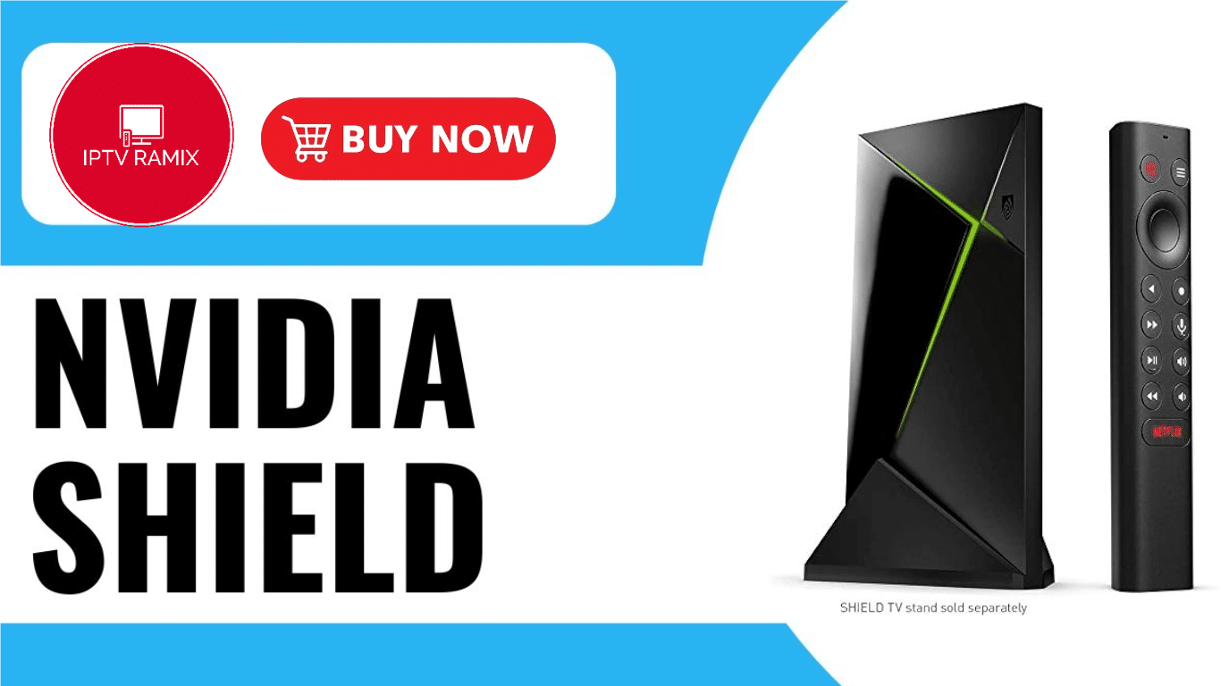 How to Install IPTV on NVIDIA Shield ? : Complete Guide 2025 - Ramix