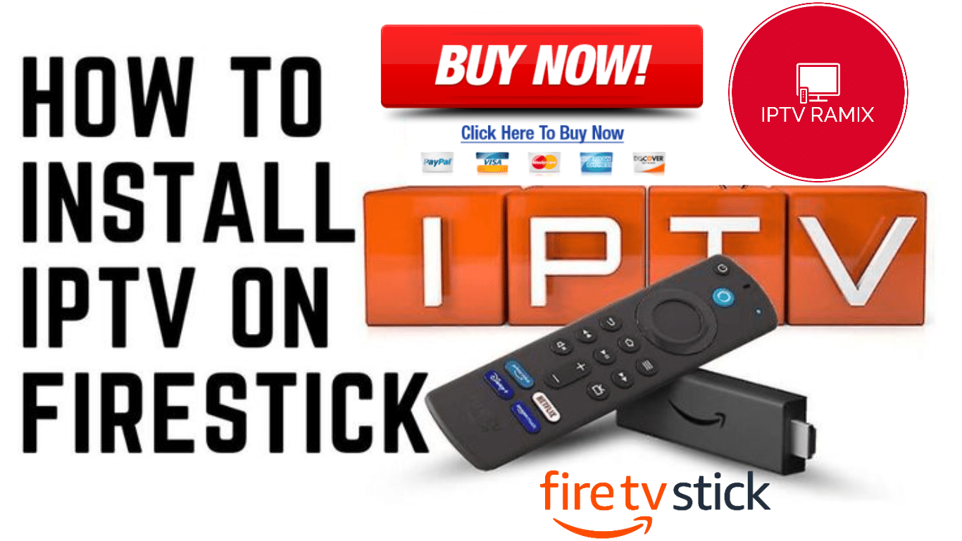 How to Install IPTV on Amazon Firestick: Complete Guide - Ramix IPTV 4K - Buy Cheap IPTV ...